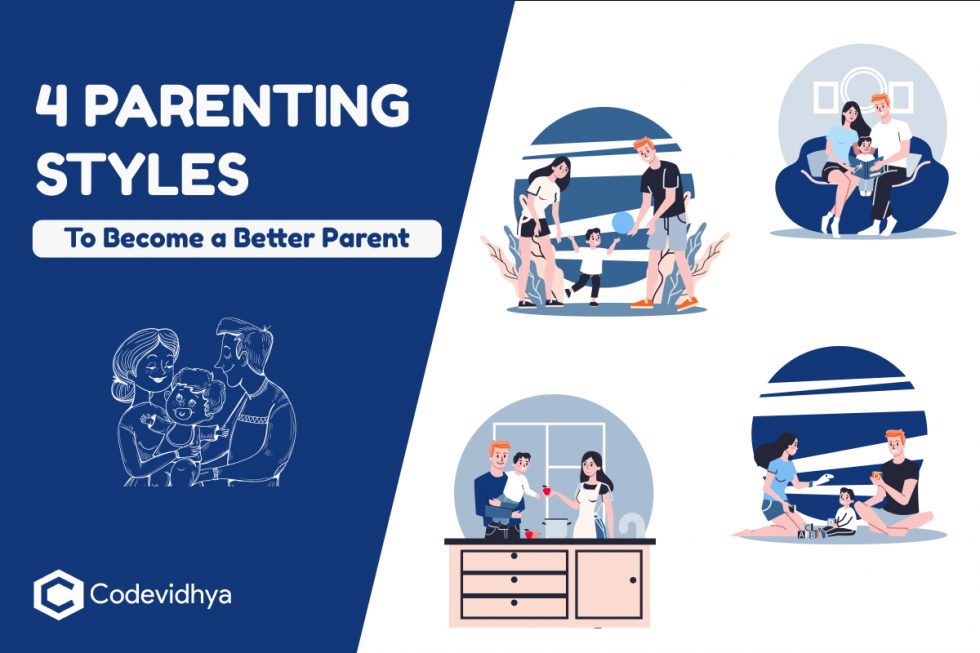 4 Parenting Styles that Help you Become a Better Parent - Codevidhya